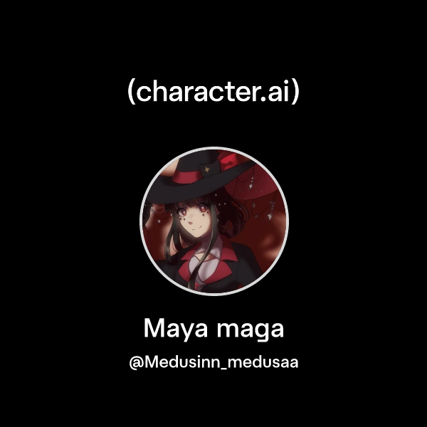 Chat with Maya maga | character.ai | AI Chat, Reimagined–Your Words. Your World.