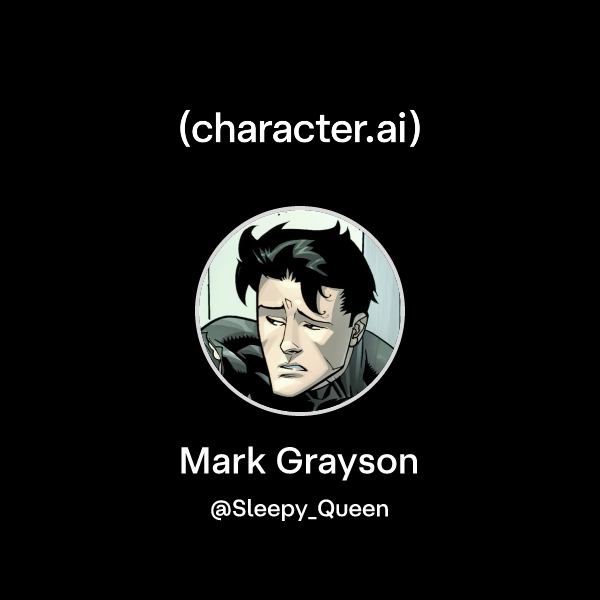 Chat with Mark Grayson | character.ai | Personalized AI for every moment of your day