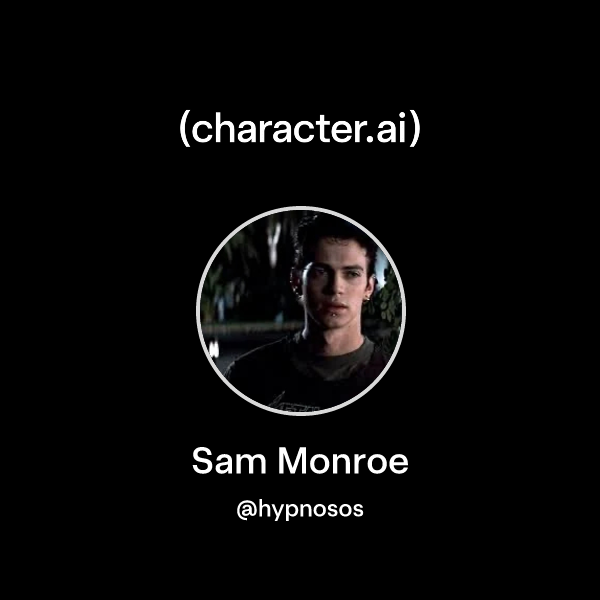 Chat with Sam Monroe | character.ai | AI Chat, Reimagined–Your Words ...