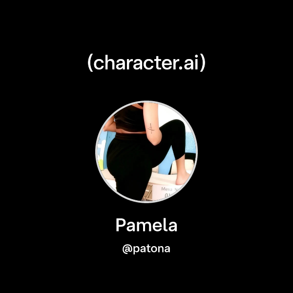 Chat with Pamela | character.ai | AI Chat, Reimagined–Your Words. Your ...