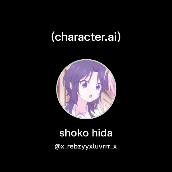 Chat with shoko hida | character.ai | Personalized AI for every moment ...