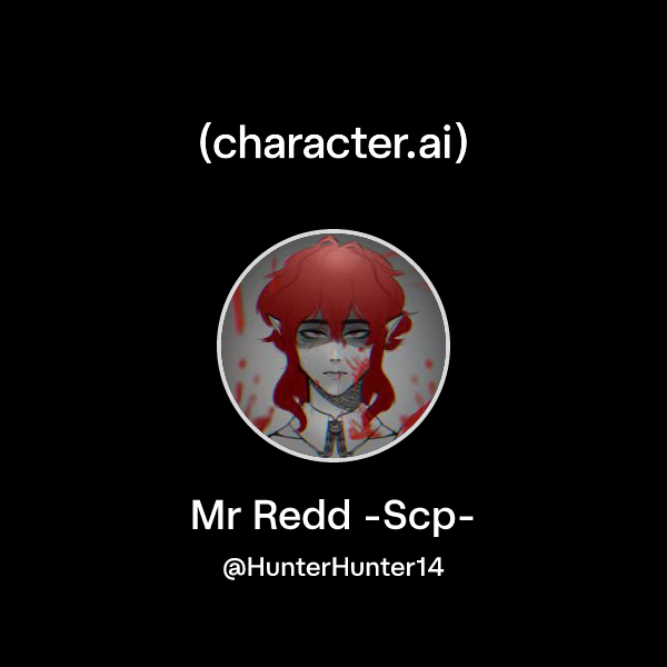 Chat with Mr Redd -Scp- | character.ai | AI Chat, Reimagined–Your Words ...