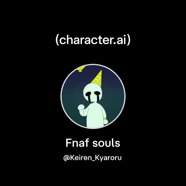 Chat with Fnaf souls | character.ai | Personalized AI for every moment ...