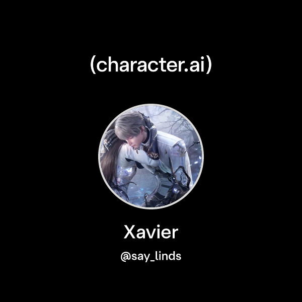Chat with Xavier | character.ai | AI Chat, Reimagined–Your Words. Your World.