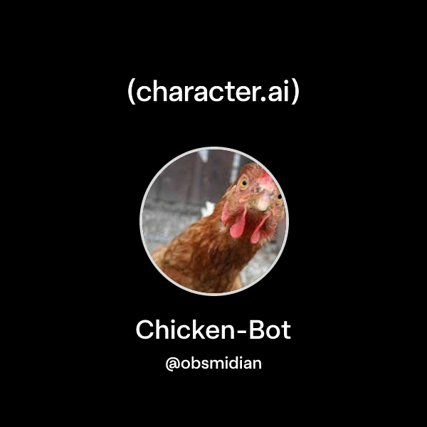 Chat with Chicken-Bot | character.ai | AI Chat, Reimagined–Your Words ...