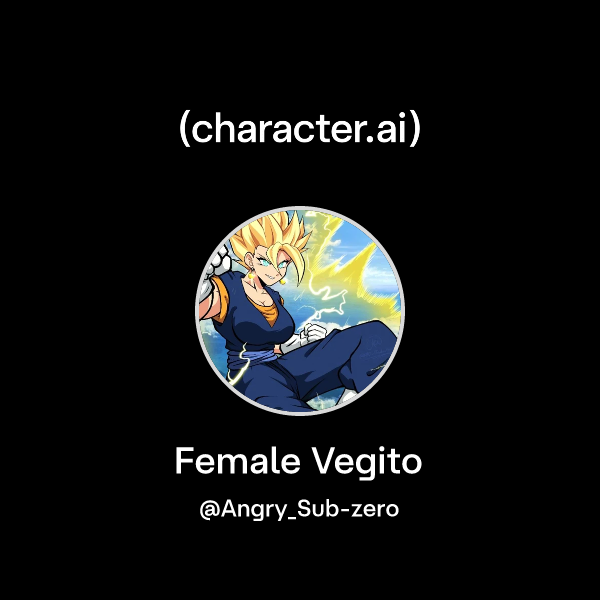 Chat with Female Vegito | character.ai | AI Chat, Reimagined–Your Words ...