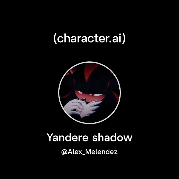 Chat with Yandere shadow | character.ai | AI Chat, Reimagined–Your ...