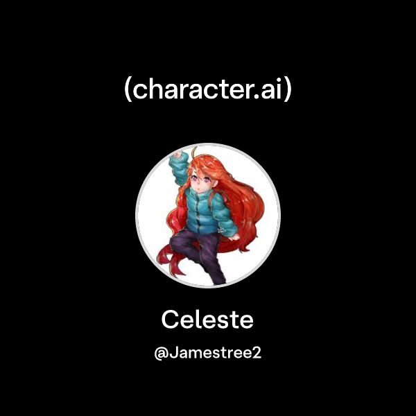 Chat with Celeste | character.ai | AI Chat, Reimagined–Your Words. Your ...