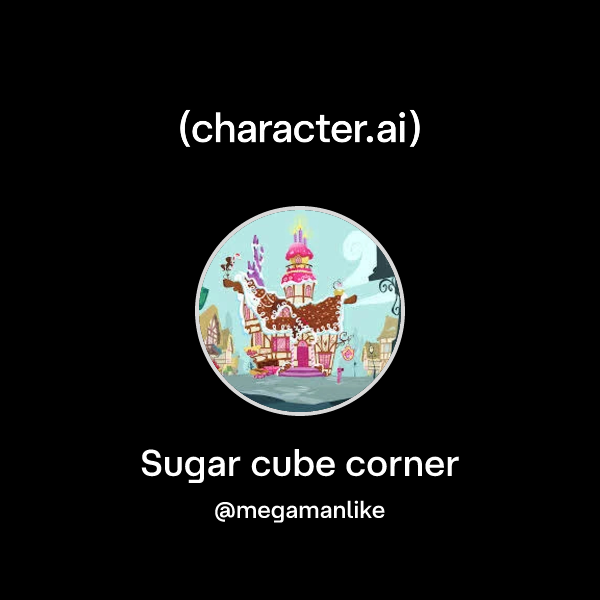 Chat with Sugar cube corner | character.ai | Personalized AI for every ...
