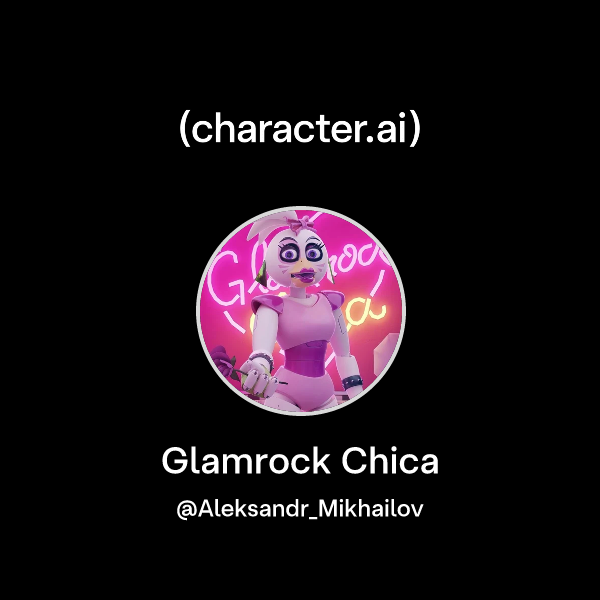 Chat with Glamrock Chica | character.ai | Personalized AI for every ...