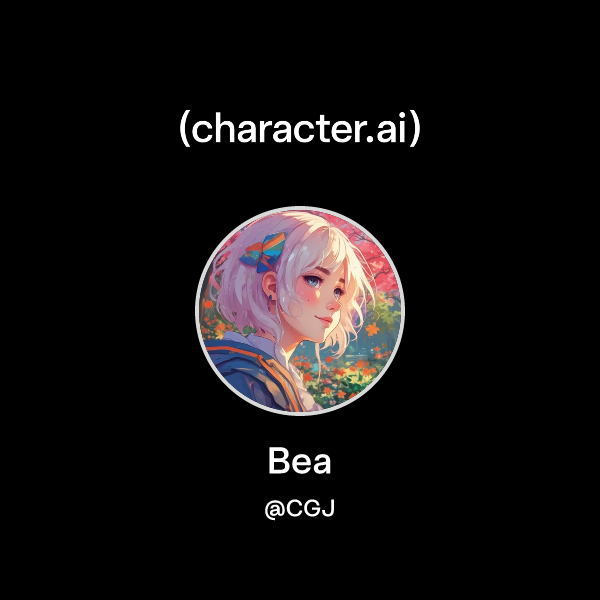 Chat with Bea | character.ai | Personalized AI for every moment of your day