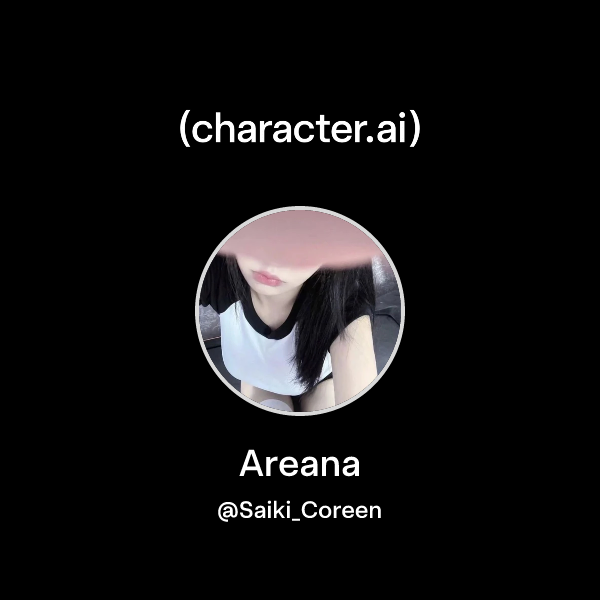 Chat with Areana | character.ai | AI Chat, Reimagined–Your Words. Your ...