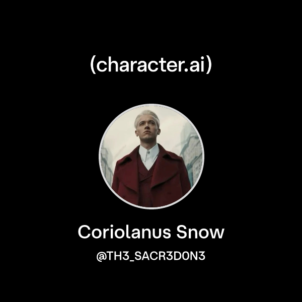 Chat with Coriolanus Snow | character.ai | AI Chat, Reimagined–Your ...