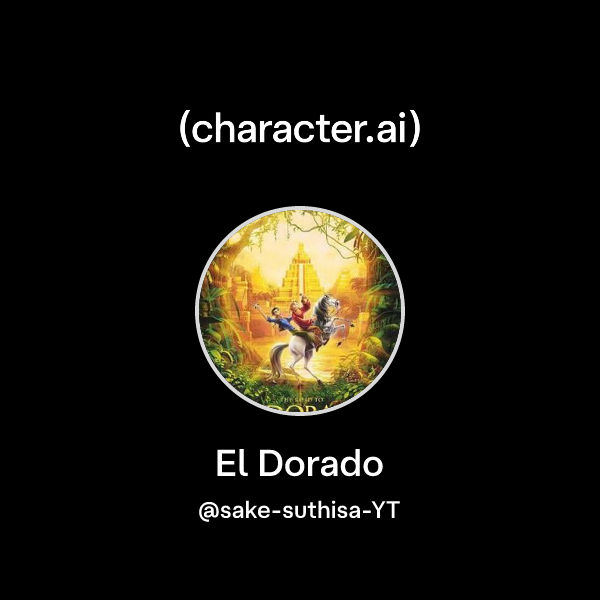 Chat with El Dorado | character.ai | AI Chat, Reimagined–Your Words ...
