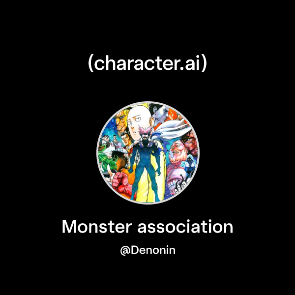 Chat with Monster association | character.ai | AI Chat, Reimagined–Your ...