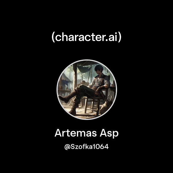 Chat with Artemas Asp | character.ai | AI Chat, Reimagined–Your Words ...