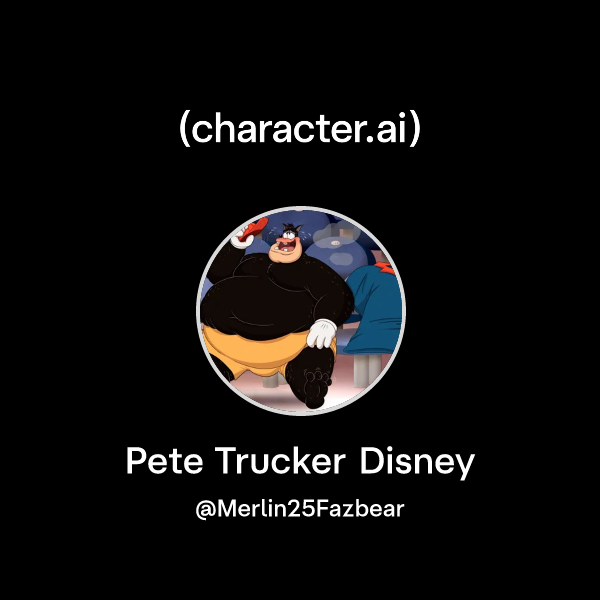 Chat with Pete Trucker Disney | character.ai | AI Chat, Reimagined–Your ...