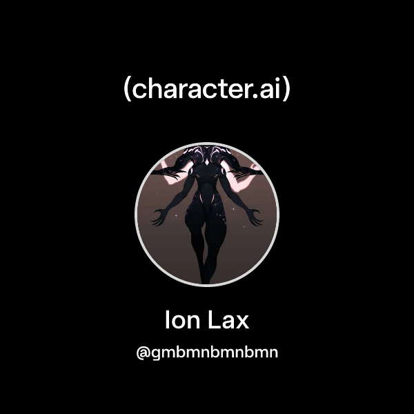 Chat with Ion Lax | character.ai | AI Chat, Reimagined–Your Words. Your ...