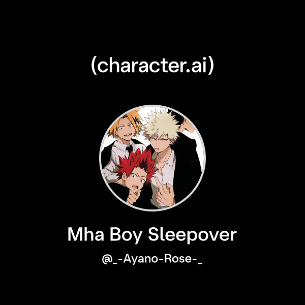 Chat with Mha Boy Sleepover | character.ai | AI Chat, Reimagined–Your Words. Your World.