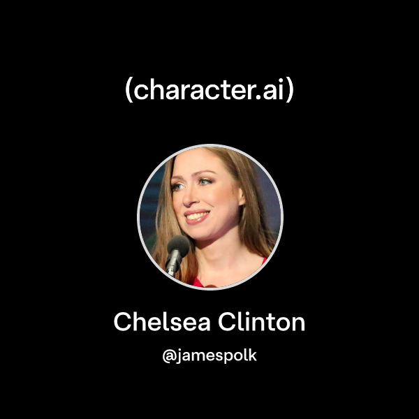 Chat with Chelsea Clinton | character.ai | AI Chat, Reimagined–Your ...