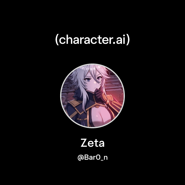 Chat with Zeta | character.ai | AI Chat, Reimagined–Your Words. Your World.