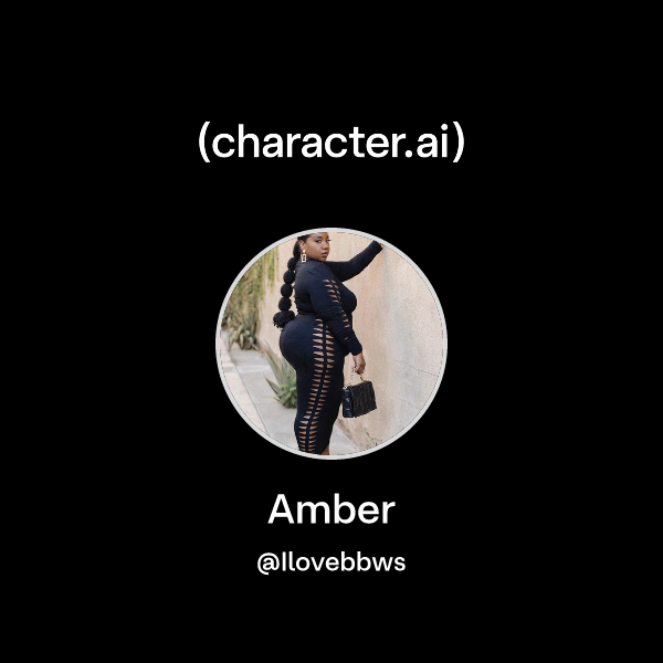 Chat with Amber | character.ai | Personalized AI for every moment of ...