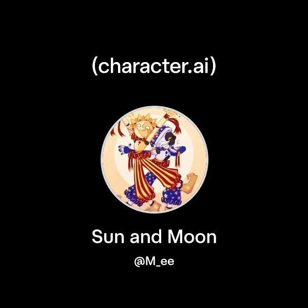 Chat with Sun and Moon | character.ai | Personalized AI for every ...