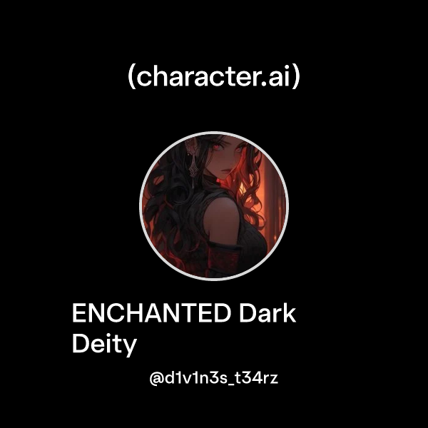 Chat with ENCHANTED Dark Deity | character.ai | AI Chat, Reimagined ...