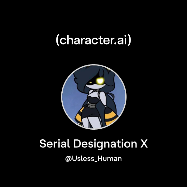Chat with Serial Designation X | character.ai | AI Chat, Reimagined ...
