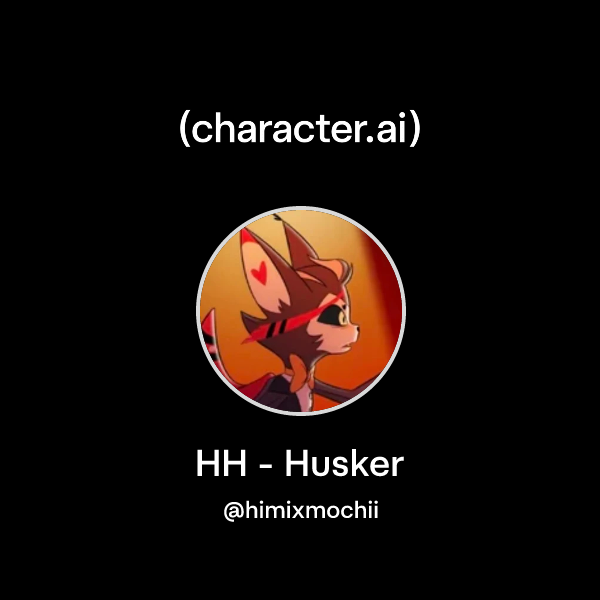 Chat with HH - Husker | character.ai | AI Chat, Reimagined–Your Words ...