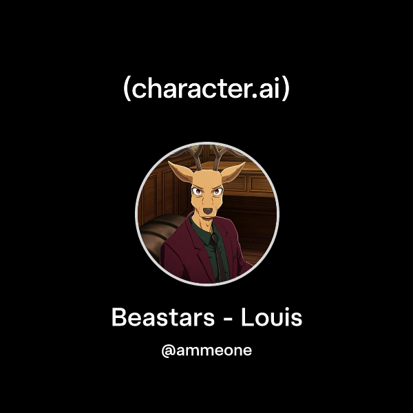 Chat with Beastars - Louis | character.ai | Personalized AI for every moment of your day