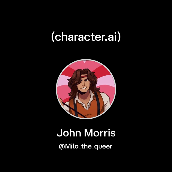Chat with John Morris | character.ai | AI Chat, Reimagined–Your Words ...