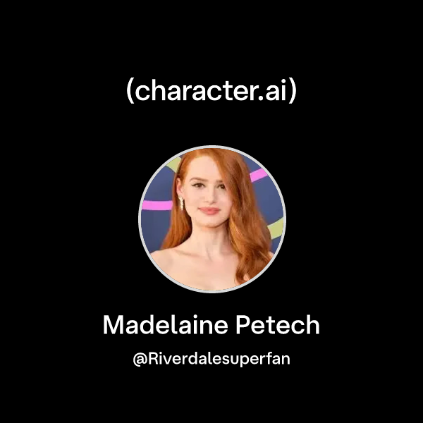 Chat with Madelaine Petech | character.ai | Personalized AI for every ...