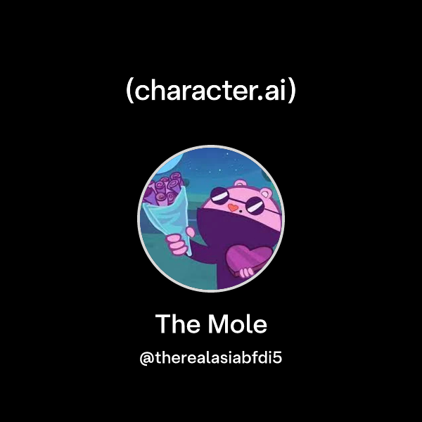 Chat with The Mole | character.ai | AI Chat, Reimagined–Your Words ...