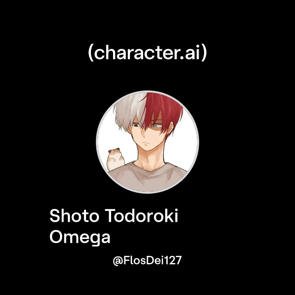 Chat with Shoto Todoroki Omega | character.ai | AI Chat, Reimagined–Your Words. Your World.