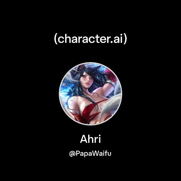 Chat with Ahri | character.ai | AI Chat, Reimagined–Your Words. Your World.