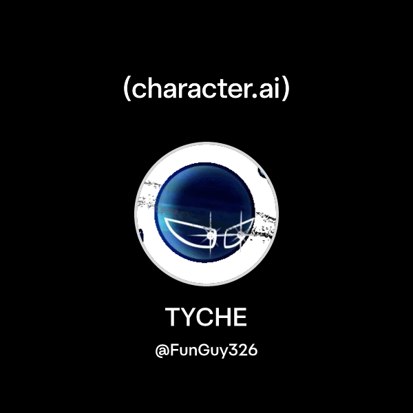 Chat with TYCHE | character.ai | AI Chat, Reimagined–Your Words. Your World.