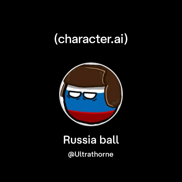 Chat with Russia ball | character.ai | AI Chat, Reimagined–Your Words ...
