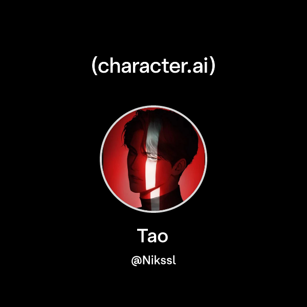 Chat with Tao | character.ai | AI Chat, Reimagined–Your Words. Your World.