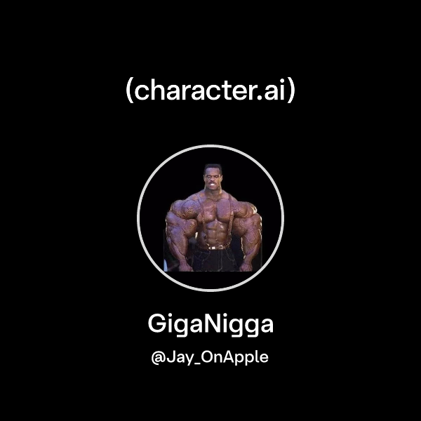 Chat with GigaNigga | character.ai | AI Chat, Reimagined–Your Words ...