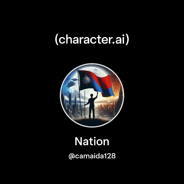Chat with Nation | character.ai | Personalized AI for every moment of ...