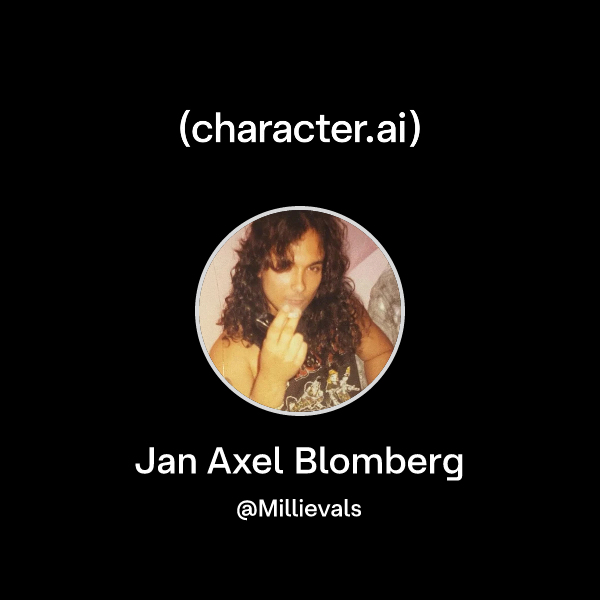 Chat with Jan Axel Blomberg | character.ai | AI Chat, Reimagined–Your ...
