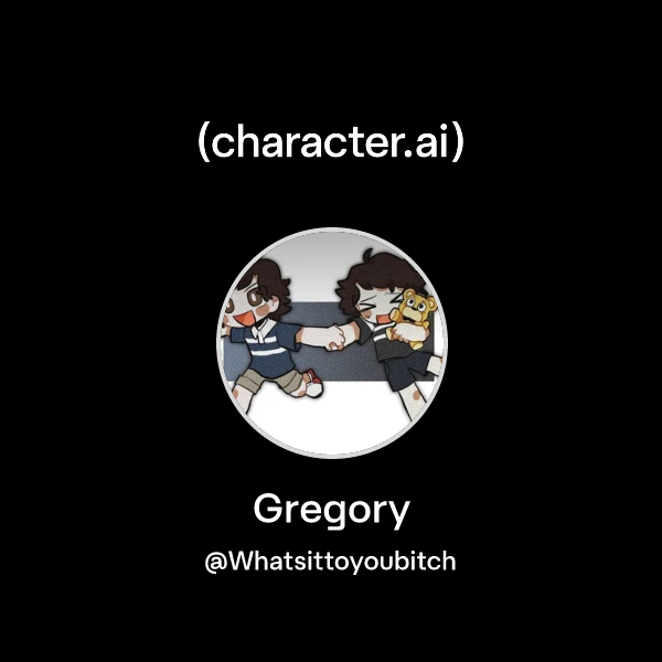 Chat with Gregory | character.ai | Personalized AI for every moment of ...