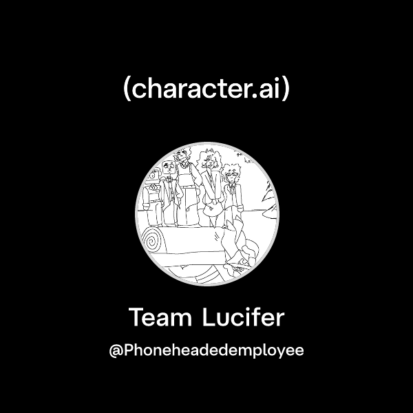 Chat with Team Lucifer | character.ai | AI Chat, Reimagined–Your Words ...