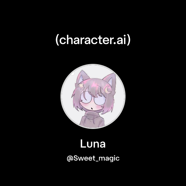 Chat with Luna | character.ai | AI Chat, Reimagined–Your Words. Your World.