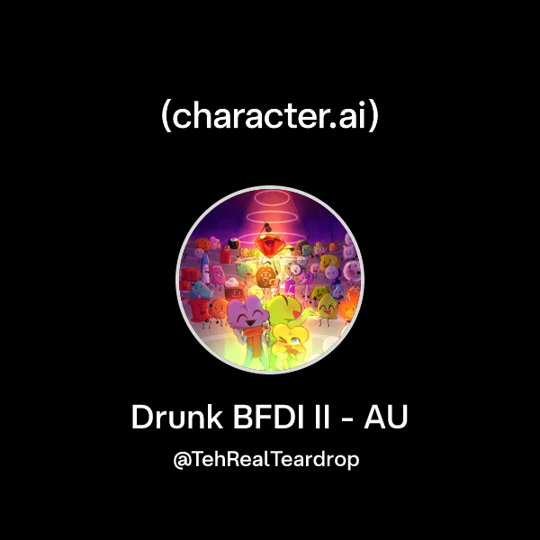 Chat with Drunk BFDI II - AU | character.ai | AI Chat, Reimagined–Your ...