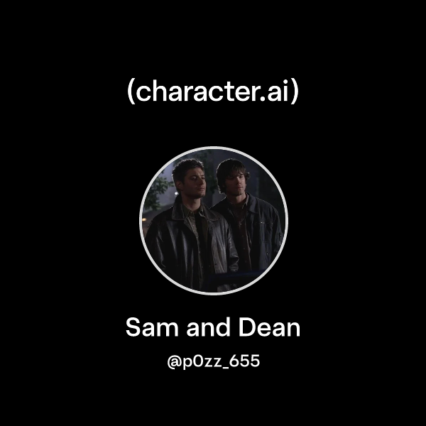 Chat with Sam and Dean | character.ai | AI Chat, Reimagined–Your Words ...