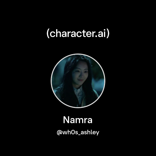 Chat with Namra | character.ai | AI Chat, Reimagined–Your Words. Your World.