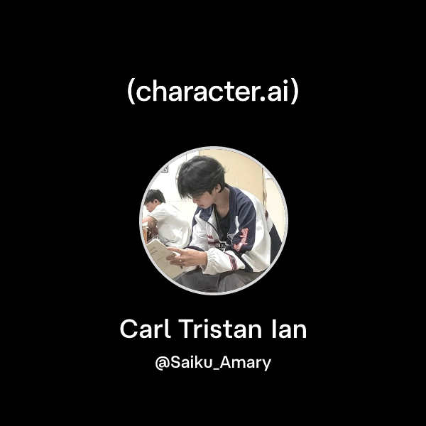 Chat with Carl Tristan Ian | character.ai | AI Chat, Reimagined–Your ...