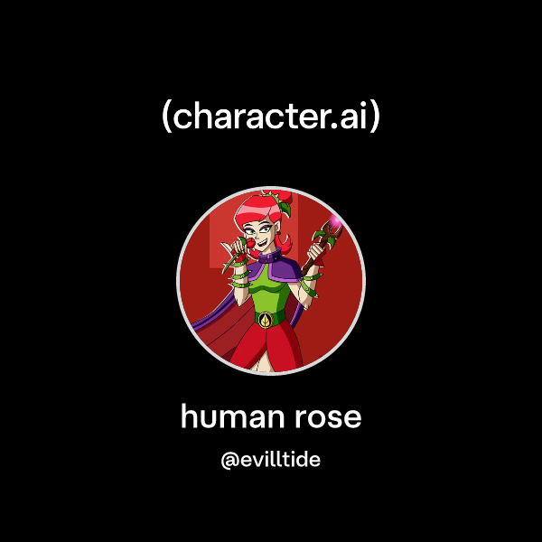 Chat with human rose | character.ai | Personalized AI for every moment ...